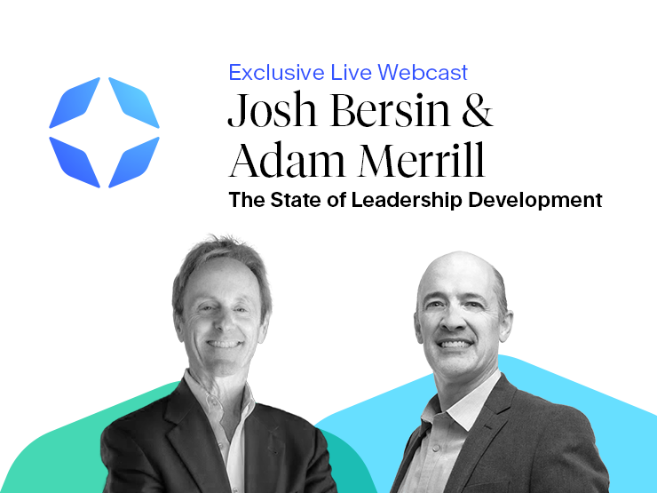 Josh Bersin & Adam Merrill | The State of Leadership Development ...